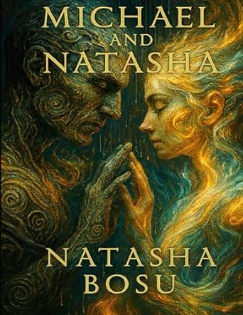 Michael and Natasha: A First of its Kind Memoir - Preview Edition: Bosu ...