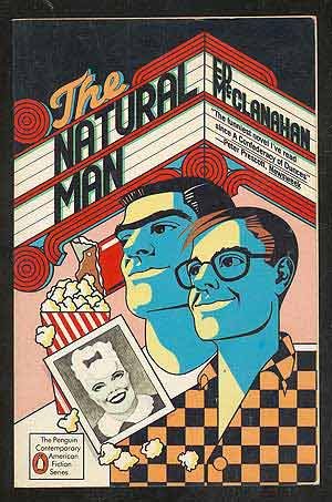 The Natural Man: McClanahan, Ed: 9780140070422: Amazon.com: Books