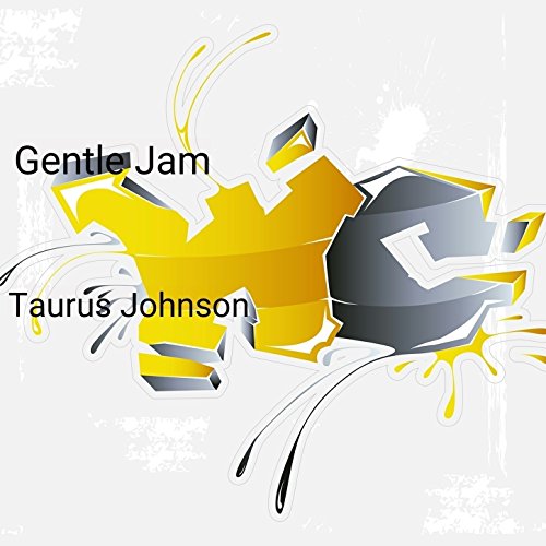 Écouter Gentle Jam de Taurus Johnson sur Amazon Music Unlimited
