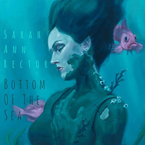 Amazon.co.jp: Bottom of the Sea : Sarah Ann Rector: Digital Music