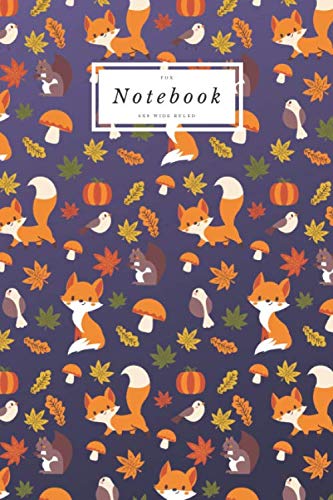 Fox Notebook: 6x9 Wide ruled fox & squirrel notebook for School notes ...