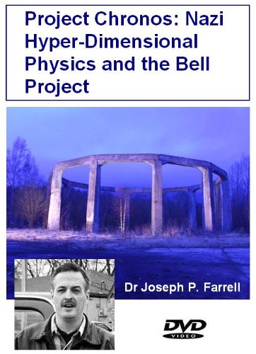 Project Chronos Nazi Hyper Dimensional Physics And The Bell Project ...