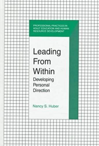 Leading from Within: Developing Personal Direction (Professional ...