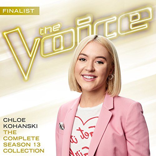 Play The Complete Season 13 Collection (The Voice Performance) by Chloe ...