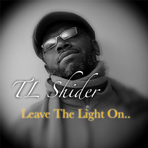 Play Leave the Light On by TL Shider on Amazon Music