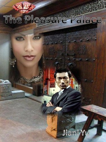 The Pleasure Palace eBook : Yu, Jiani, Golden Dragon Production: Amazon ...