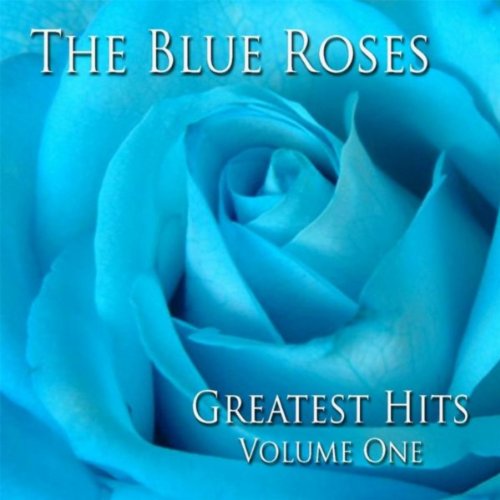 Amazon MusicでThe Blue RosesのGreatest Hits Volume Oneを再生する