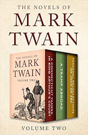 The Novels of Mark Twain Volume Two: A Connecticut Yankee in King ...