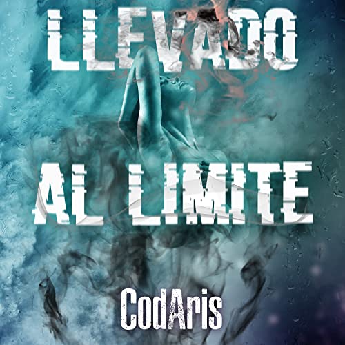 Amazon.co.jp: LLEVADO AL LIMITE : CodAris: デジタルミュージック