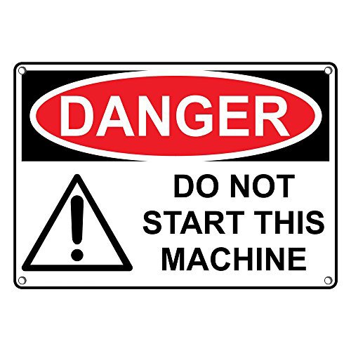 Amazon.com: Weatherproof Plastic OSHA Danger Do Not Start This Machine ...