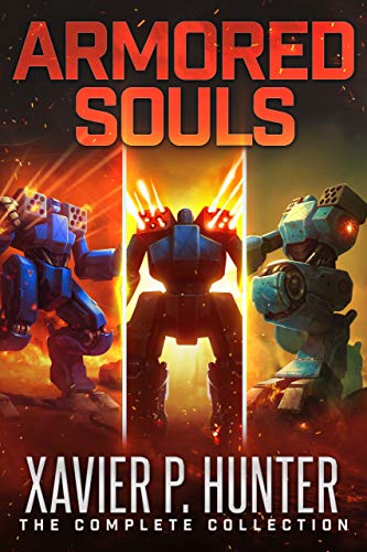 Armored Souls: the Complete Collection: Books 1-3, a mech LitRPG adventure (English Edition ...