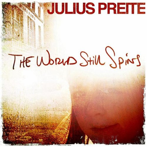 Amazon.com: The World Still Spins : Julius Preite: Digital Music