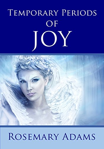 Temporary Periods of Joy - Kindle edition by Adams, Rosemary ...