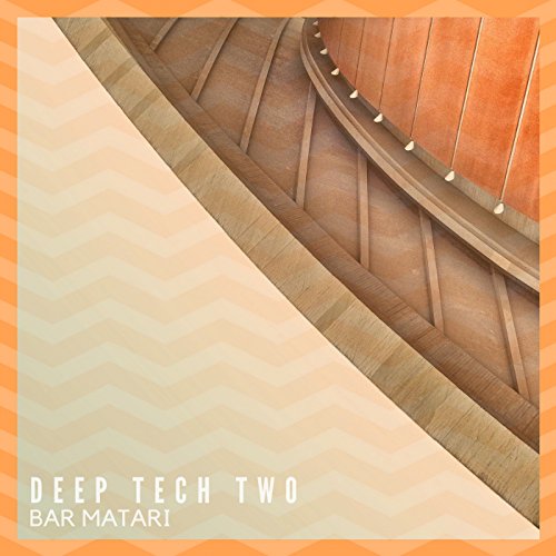 Play DEEP TECH TWO by Bar Matari on Amazon Music