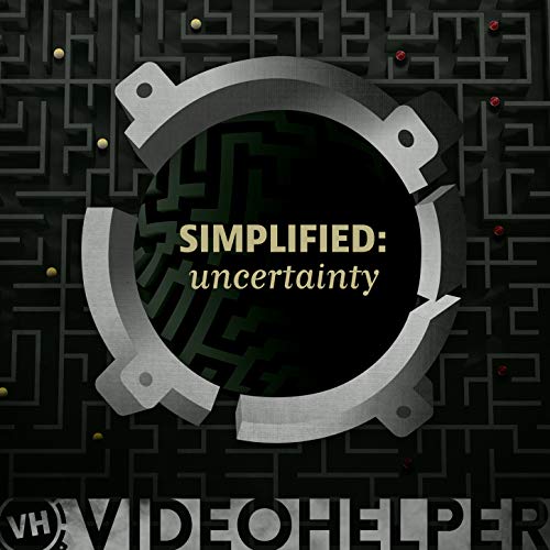 Écouter Simplified: Uncertainty par VideoHelper sur Amazon Music Unlimited