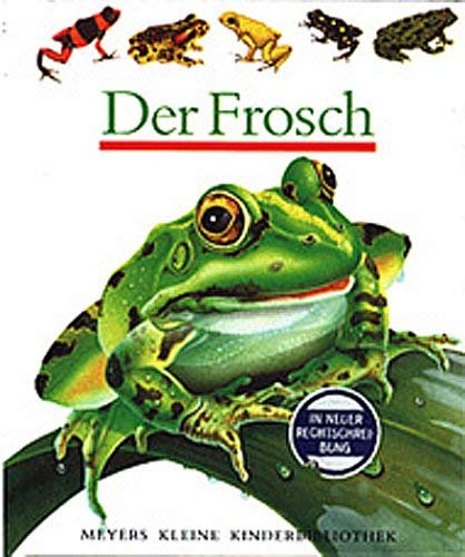 Der Frosch (Meyers kleine Kinderbibliothek) : Amazon.de: Bücher