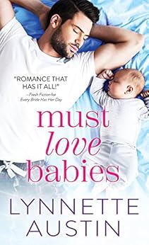 Amazon.com: Must Love Babies eBook : Austin, Lynnette: Kindle Store