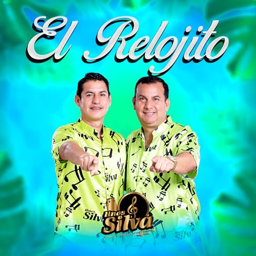 Amazon Music Unlimited - Hnos Silva 『El Relojito』