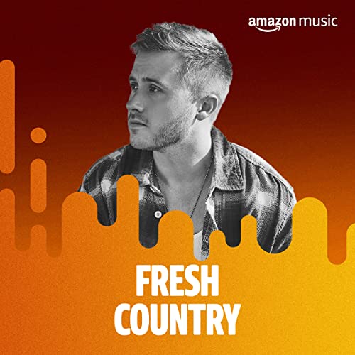 Fresh Country Playlist on Amazon Music Unlimited