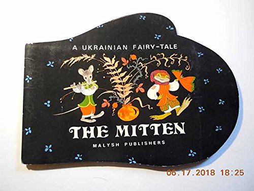 The Mitten - A Ukranian Fairy Tale: E. Bulatov and O. Vasillev, Tom ...
