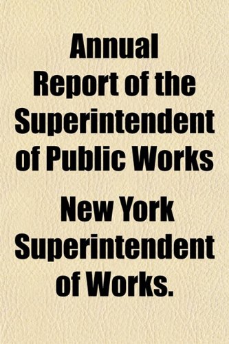 Annual Report of the Superintendent of Public Works : Amazon.in: Books