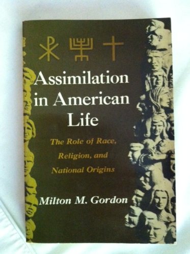 Assimilation in American Life: The Role of Race, Religion, and National ...