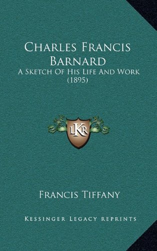 Amazon.in: Buy Charles Francis Barnard: A Sketch of His Life and Work ...