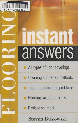 Flooring Instant Answers: Steven Bukowski: 9780071402040: Amazon.com: Books