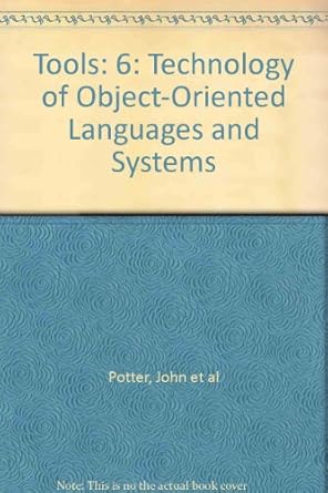Technology of Object-Oriented Languages and Systems Tools 6: Proceedings of the Sixth ...