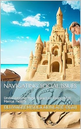 Navigating Social Issues : Understanding Their Impact on Young Adult ...