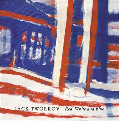 Jack Tworkov: Red, White And Blue: Cooper, Harry, Tworkov, Jack ...