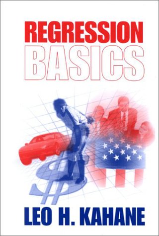 Regression Basics: Kahane, Leo H.: 9780761919582: Amazon.com: Books