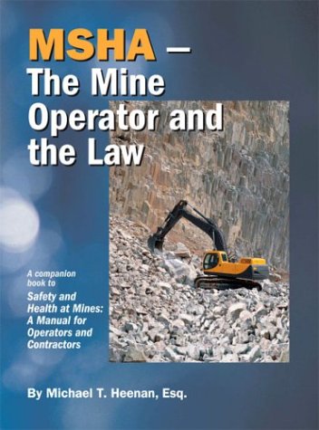 MSHA and the Law: Heenan, Michael T.: 9780974205441: Amazon.com: Books