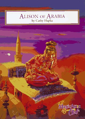Alison Of Arabia (Magic Attic Club): Alexander, Nina: 9781575130866 ...