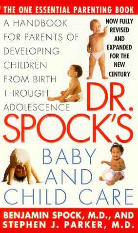 Dr. Spock's Baby and Childcare: Seventh Edition: Spock, Benjamin, M.D ...
