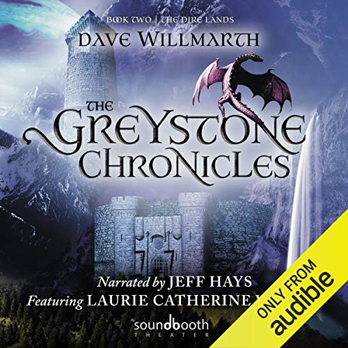 Amazon.com: The Greystone Chronicles, Book Two: The Dire Lands: The ...