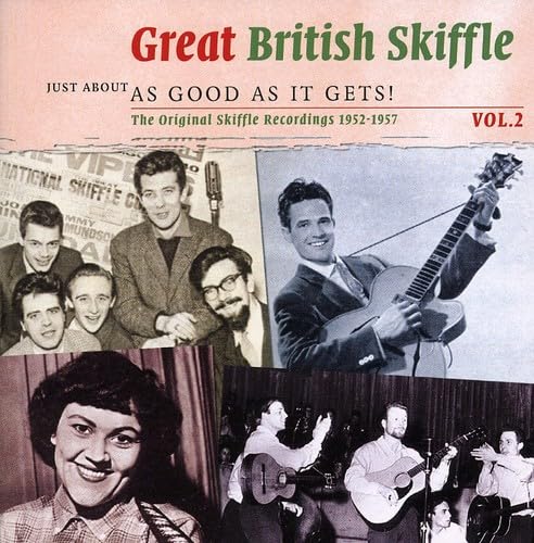 VARIOUS ARTISTS - Great British Skiffle, Vol. 2: Just About As Good As ...