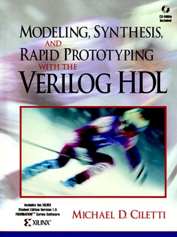 Amazon.com: Modeling, Synthesis, and Rapid Prototyping with the VERILOG (TM) HDL: 9780139773983 ...