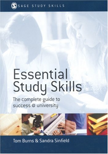 Essential Study Skills: The Complete Guide to Success at University ...