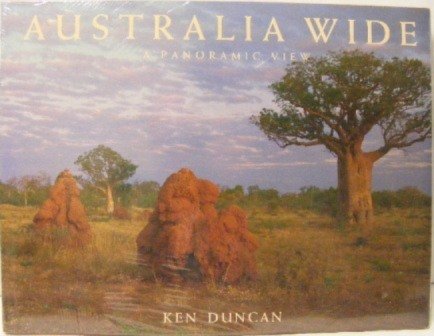 Australia Wide: A Panoramic View: Duncan, Ken: 9780002159616: Amazon ...