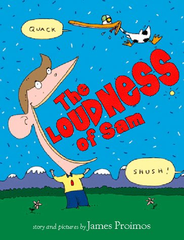 The Loudness of Sam: Proimos, James: 9780152020873: Amazon.com: Books