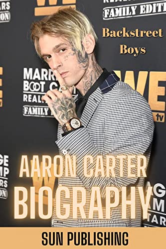 Amazon.com: AARON CARTER BIOGRAPHY: The Inside Story Behind the Death ...