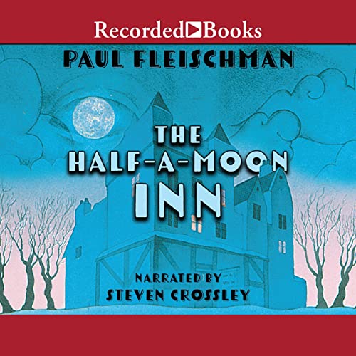 Amazon.com: Half-a-Moon Inn (Audible Audio Edition): Paul Fleischman ...