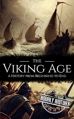Amazon.com: The Viking Age: A History from Beginning to End (Viking History) eBook : History ...