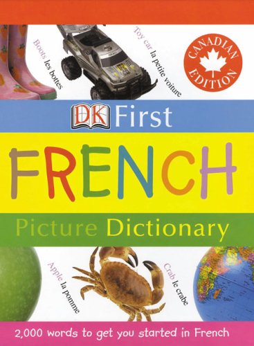 First French Picture Dictionary: DK: 9781553630562: Books - Amazon.ca