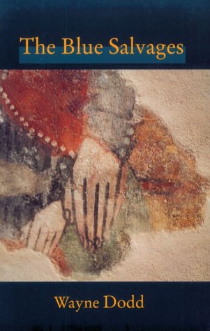 The Blue Salvages: Dodd, Wayne: 9780887482595: Amazon.com: Books