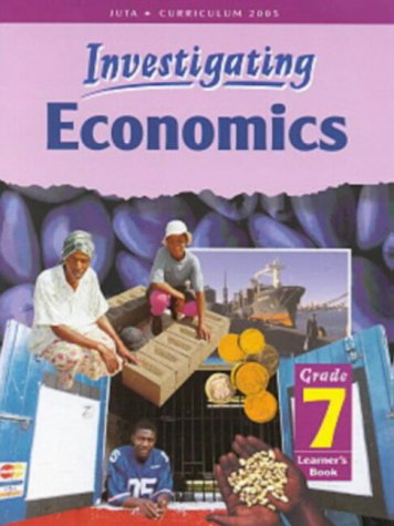 Investigating Economics: Gr 7: Learner's Book (Investigating ...