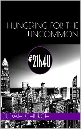Hungering for the UNCOMMON - Kindle edition by Church, Judah. Religion ...