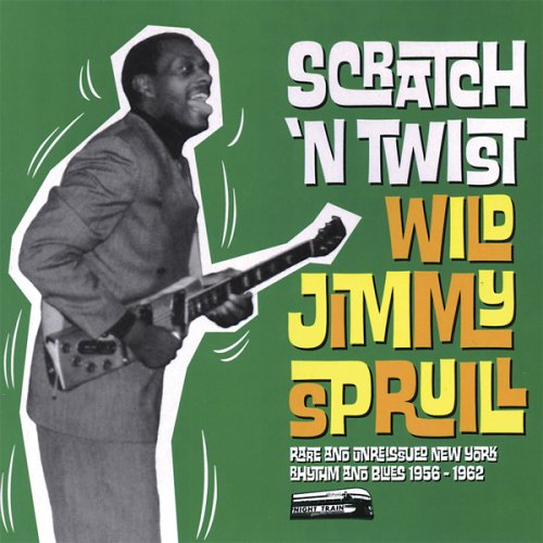 Spruill, Wild Jimmy - Scratch N Twist - Amazon.com Music