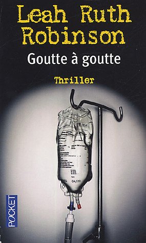 Goutte à goutte : Robinson, Leah-Ruth, Delcourt, Patricia: Amazon.fr ...